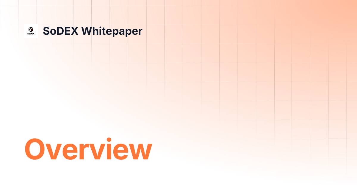 Overview | SoDEX Whitepaper